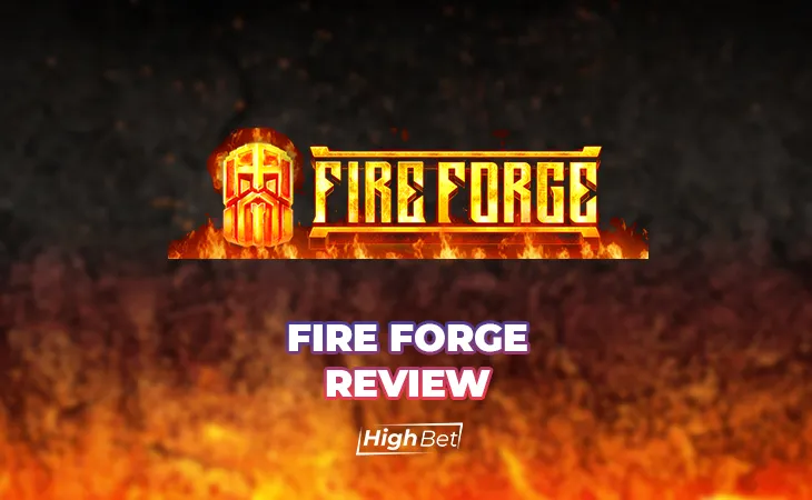 Fire Forge Slot Game Review | Highbet Blog