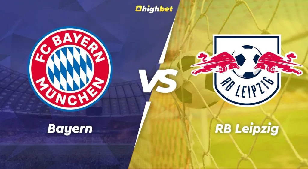 Bayern vs RB Leipzig - Bundesliga - HighBet Blog