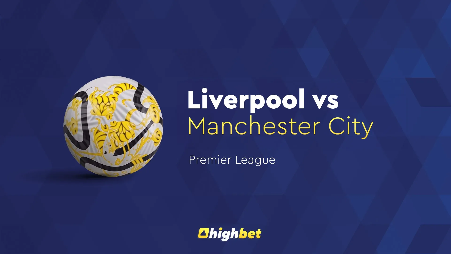 Liverpool vs Manchester City - Premier League - HighBet Blog