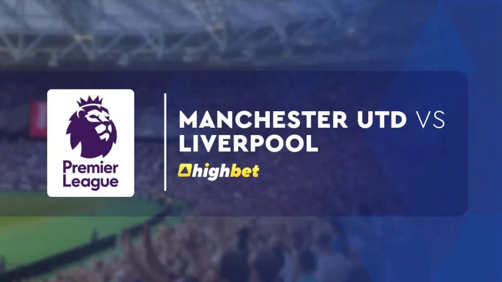 Manchester Utd vs Liverpool - Premier League - 2024