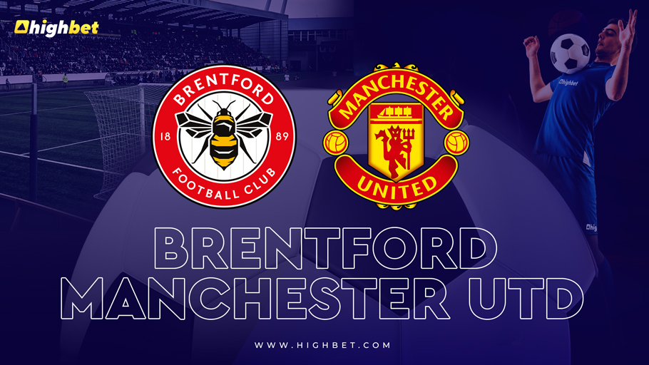 Brentford vs Manchester United: Match Preview